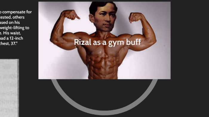 Rizal as a gym buff by Gatay Joy on Prezi