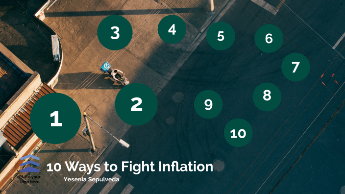 Yesenia Sepulveda - 10 Ways to Fight Inflation by 2023 Yesenia Sepulveda on Prezi