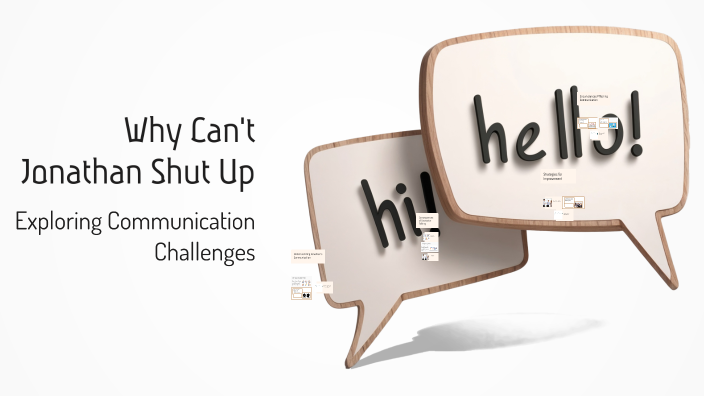 Why Can't Jonathan Shut Up by lamar Jecksons on Prezi