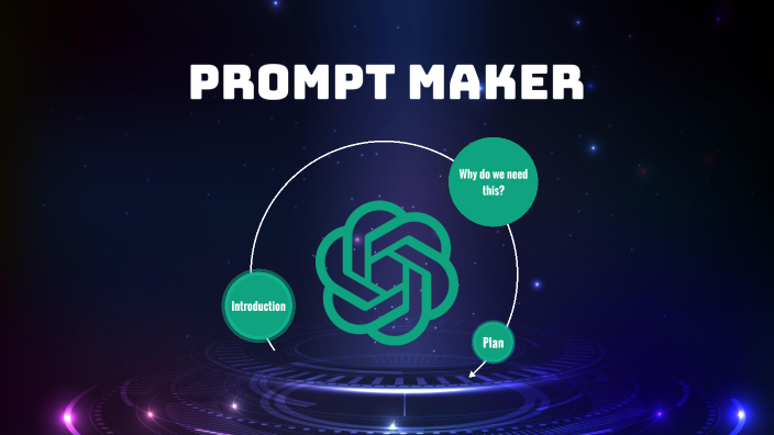 Prompt Maker by 전어진 / 학생 / 경영학과 ­ on Prezi