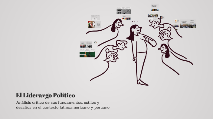 El Liderazgo Político by BLANCA LUCIA MENDEZ DURAND on Prezi
