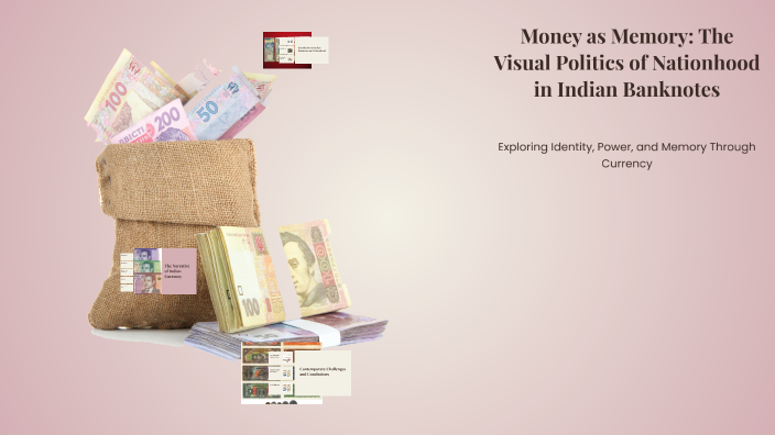 Money as Memory: The Visual Politics of Nationhood in Indian Banknotes ...