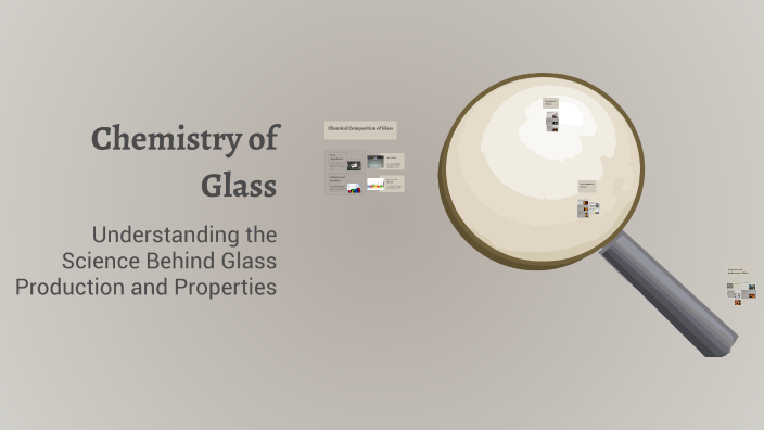 Chemistry of Glass by Tomcix888 on Prezi