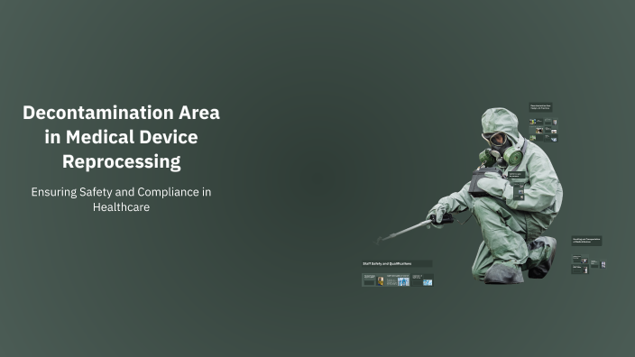 Decontamination Area in Medical Device Reprocessing by sahil sidhu on Prezi