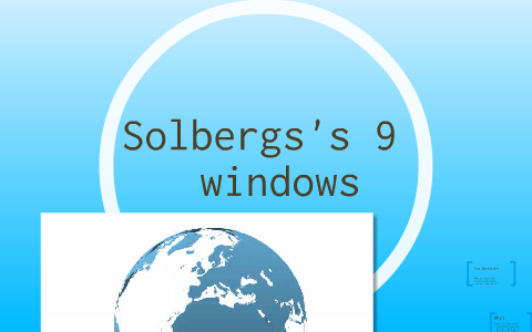 Solberg's 9 windows by Julia Bittner on Prezi