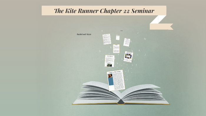 The Kite Runner Chapter 22 Seminar by Alana Freitag on Prezi