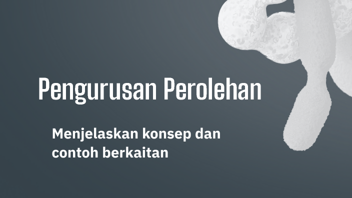 kepentingan pengurusan perolehan dalam organisasi by Haziq Haris on Prezi