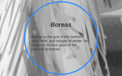 Boreas: The God of The Northern Wind by Malcolm Dorman on Prezi
