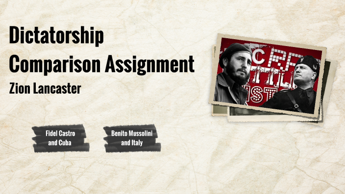 Dictatorship Comparison Assignment by Zion Lancaster on Prezi