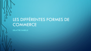 LES DIFFERENTES FORMES DE COMMERCE.pptx by isabelle delattre on Prezi ...
