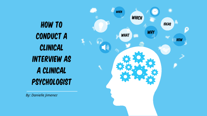 How to conduct a clinical interview as a clinical psychologist by ...