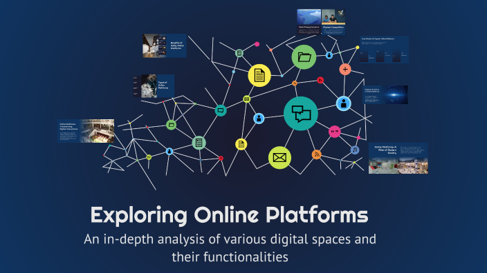 Exploring Online Platforms by EDGAR DIWATEN on Prezi