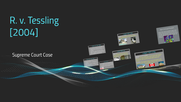 R. v. Tessling [2004] by Michael Ram on Prezi