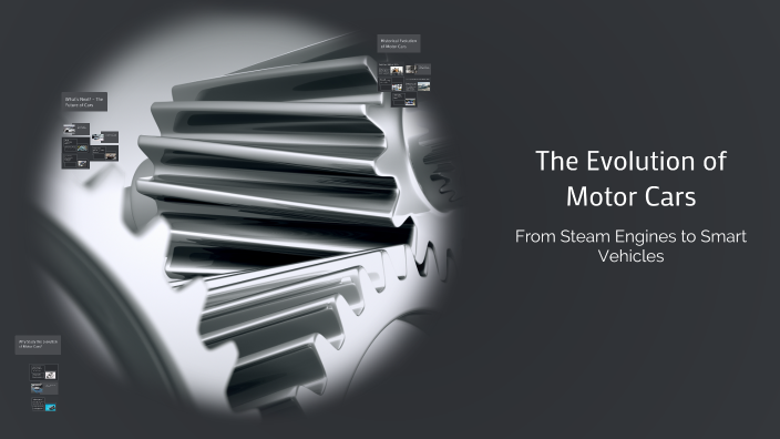 The Evolution of Motor Cars by Akshu Rajput on Prezi