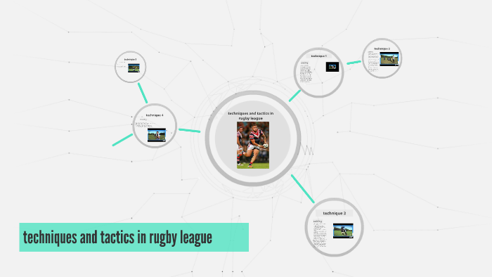 techniques and tactics in rugby league by Jake egglestone on Prezi