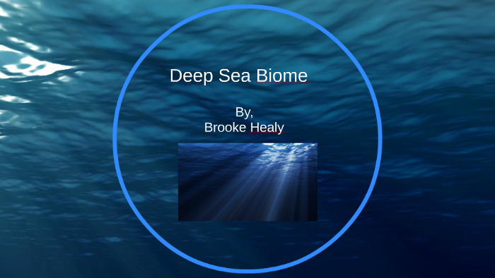 deep sea biome by b h on Prezi
