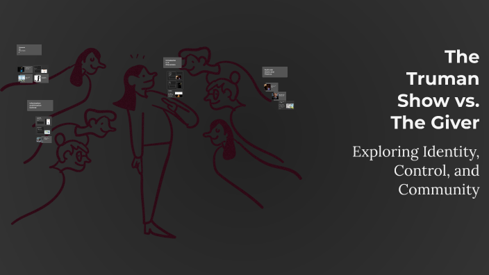 The Truman Show vs. The Giver by Elizabeth Pivert on Prezi