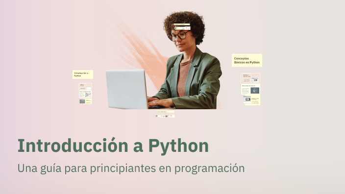 Introducción a Python by PATRICIA VAZQUEZ GONZALEZ on Prezi