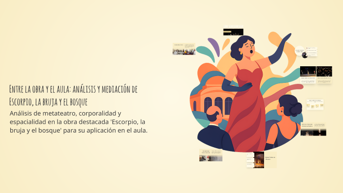 Entre la obra y el aula: análisis y mediación de Escorpio, la bruja y ...