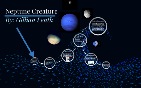 Neptune Creature by Gillian Lenth on Prezi