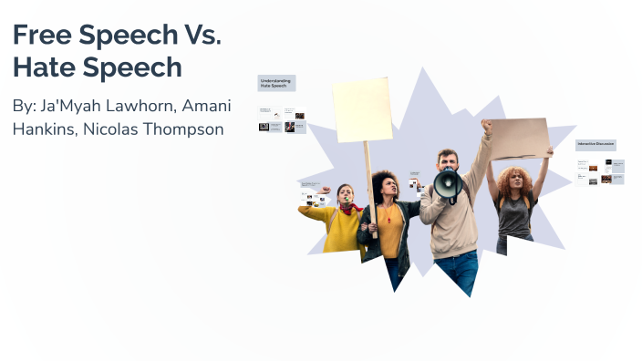 Free Speech Vs. Hate Speech by Alimanii on Prezi