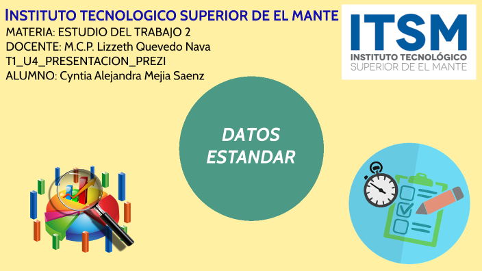 DATOS ESTANDAR by on Prezi