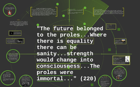 "The future belonged to the proles....Where there is equalit by Annika ...