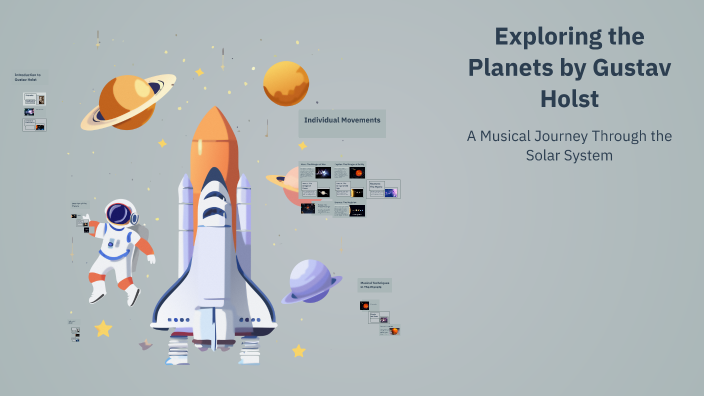 Exploring the Planets by Gustav Holst by Arthur Galland on Prezi