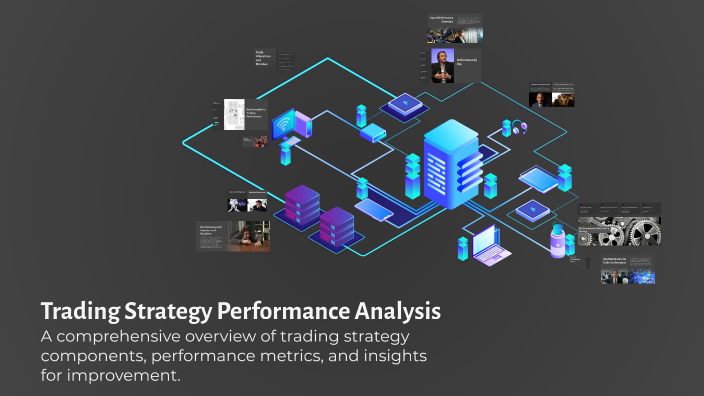 Trading Strategy Performance Analysis by Ahammed Sameeh on Prezi