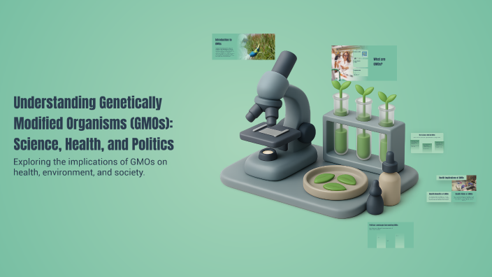 Understanding Genetically Modified Organisms (GMOs): Science, Health ...
