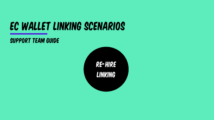 EC Wallet Linking Scenarios by Brad Fagan on Prezi