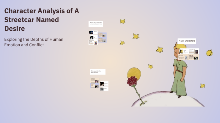 Character Analysis of A Streetcar Named Desire by ebony allen on Prezi