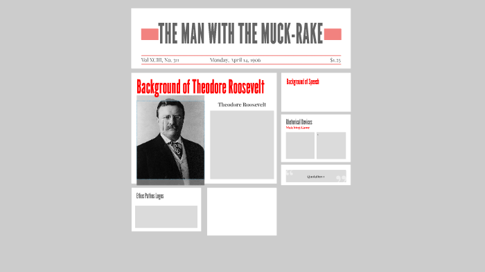 THE MAN WITH THE MUCK-RAKE by Sydney Beale on Prezi
