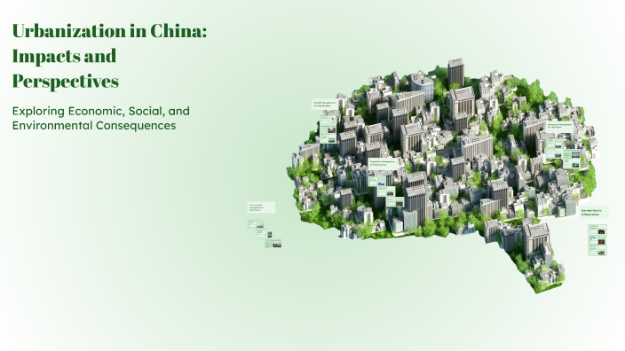 Urbanization in China: Impacts and Perspectives by Emma Tidy on Prezi