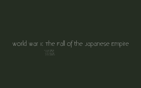 World War II: The Fall of the Japanese Empire by Jessica Gabrielson on ...
