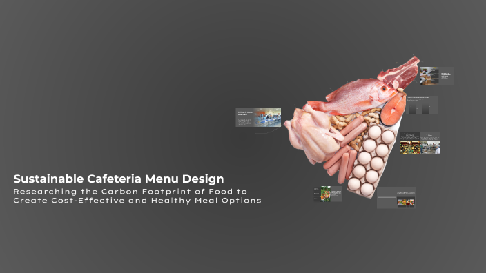 Sustainable Cafeteria Menu Design by Jiun Lee on Prezi