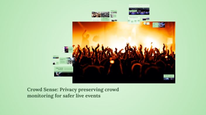 Crowd Sense: Privacy-Preserving Crowd Monitoring for Safer Live Events ...