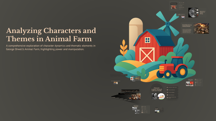 Analyzing Characters and Themes in Animal Farm by Juan Rivera on Prezi