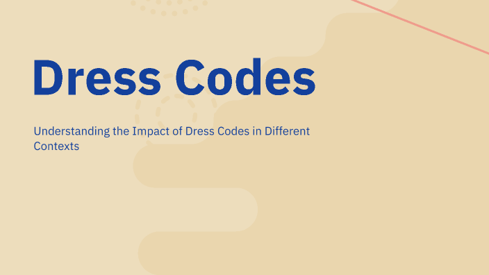 Dress Codes by Angela Hagerman on Prezi