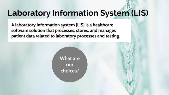 Laboratory Information System (LIS) by Megan Bilyeu on Prezi