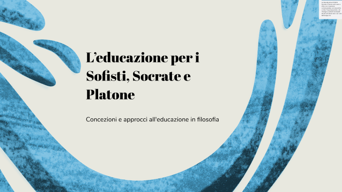 L’educazione per i Sofisti, Socrate e Platone by claudia palma on Prezi