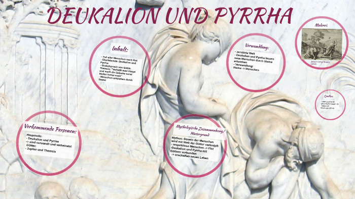 DEUKALION UND PYRRHA by Alicia Hofweber on Prezi
