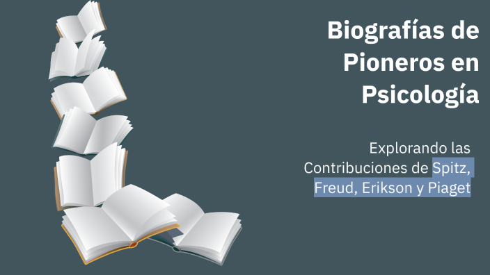 Biografías de Pioneros en Psicología by YAMILE CARRILLO MARTÍNEZ on Prezi