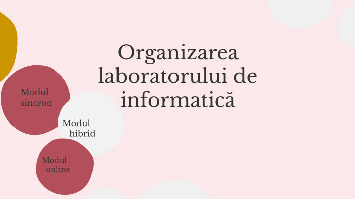 Organizare laborator de informatica by Alexia Galatanu on Prezi