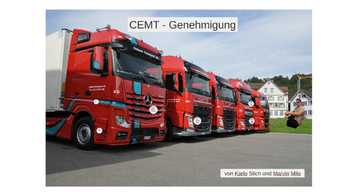 CEMT - Genehmigung by Marvin Milo on Prezi