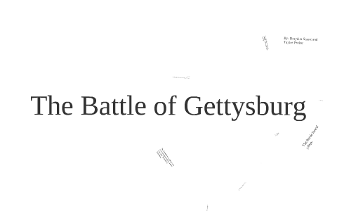 The Battle of Gettysburg by: Braydon Stuart and Taylor Probst/ P:2 by ...