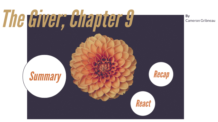 The Giver Chapter 9 by Cameron Gribneau on Prezi