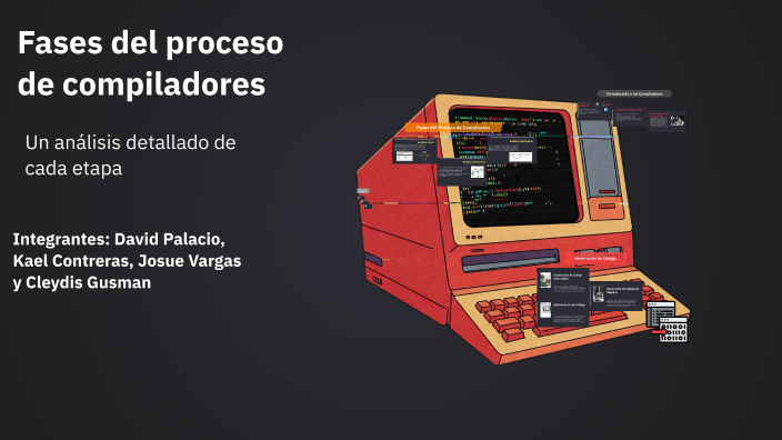 Fases del proceso de compiladores by David Palacio on Prezi