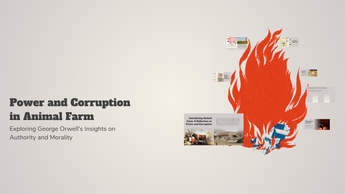 Power and Corruption in Animal Farm by Hassan on Prezi