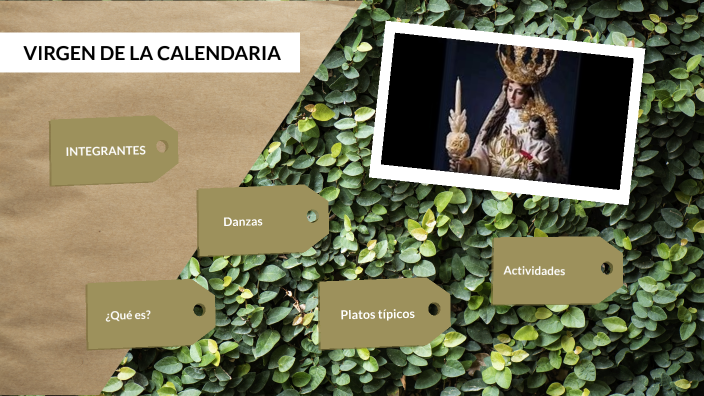 VIRGEN DE LA CALENDARIA by Diego LF on Prezi